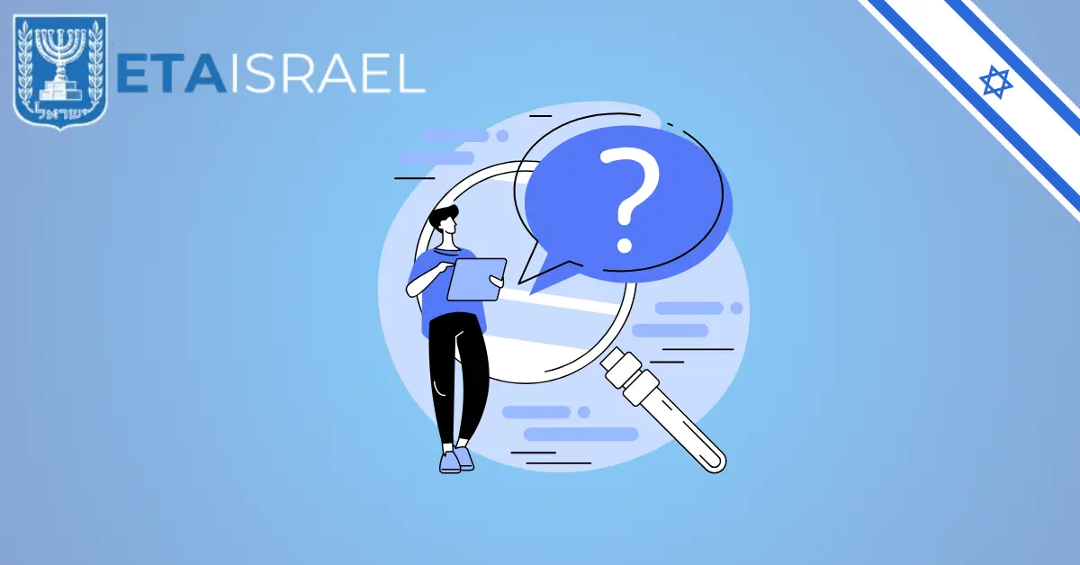 Israel ETA FAQ | Helpful and Updated Answers for 2025